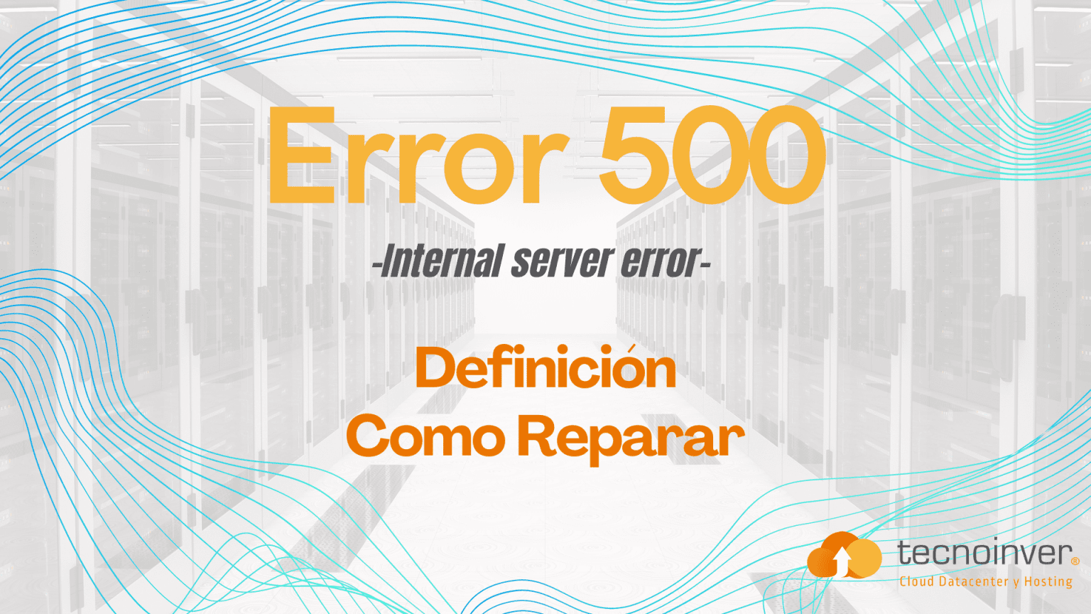 Error 500 Internal server error | Como reparar el error 500